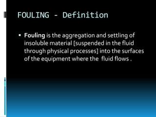 Fouling corrosion report_condensedscript | PPTX