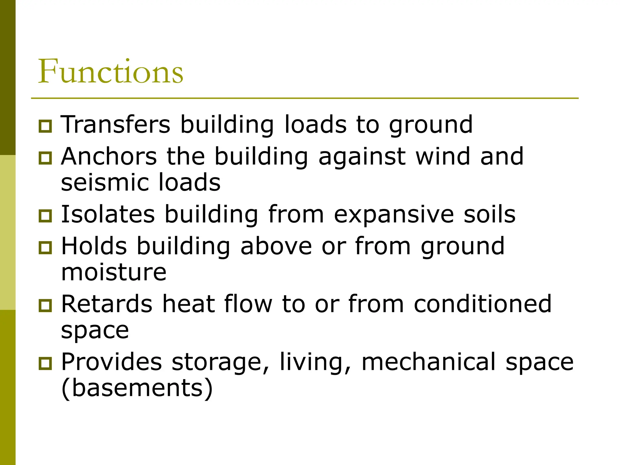 Foundation Transfers building loads to ground | PPT