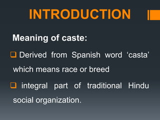 inequalities due to caste system | PPTX