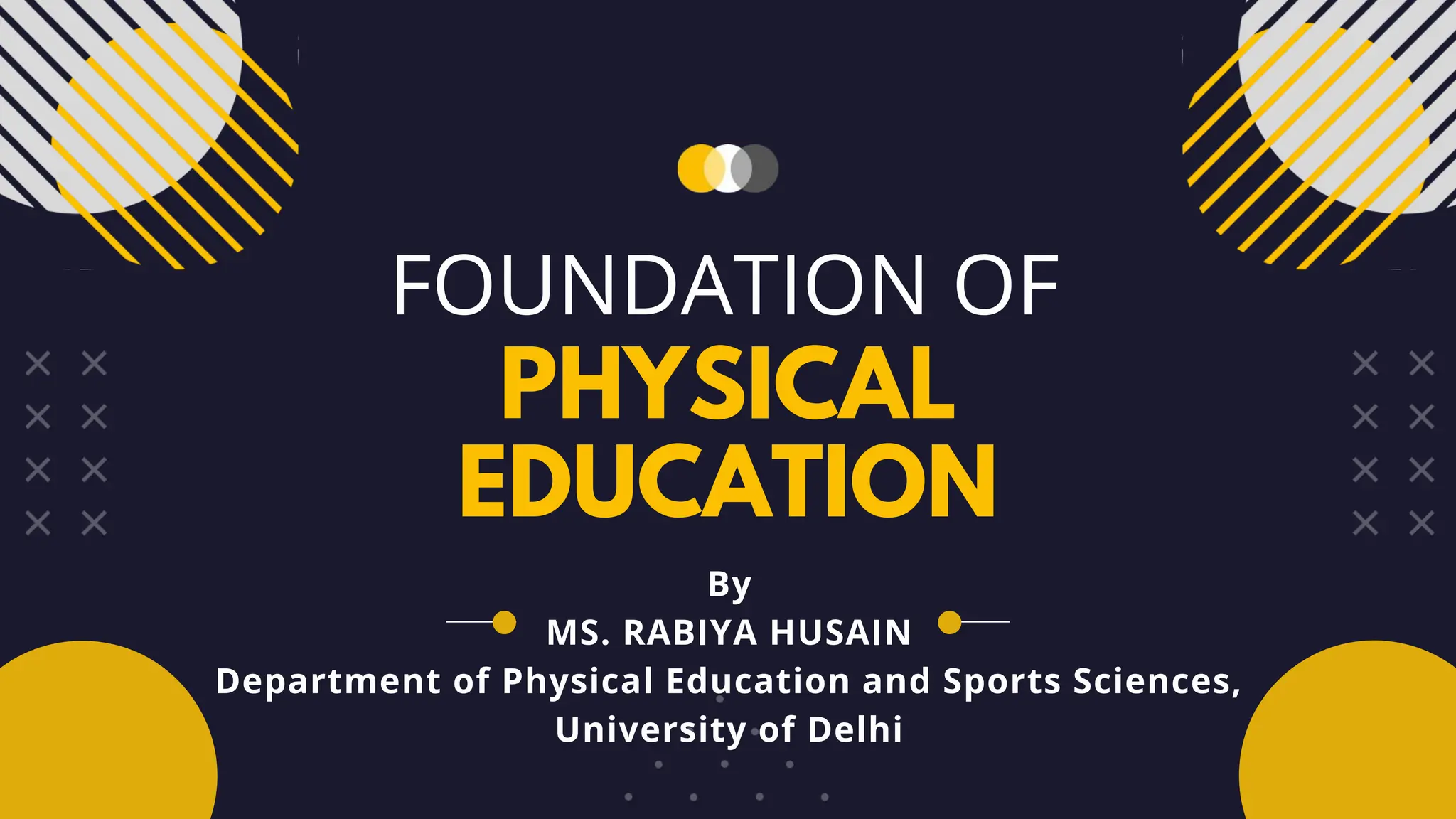 Foundation of Physical Education | PPTX