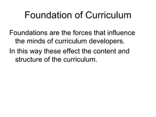Foundation of curriculum | PPT