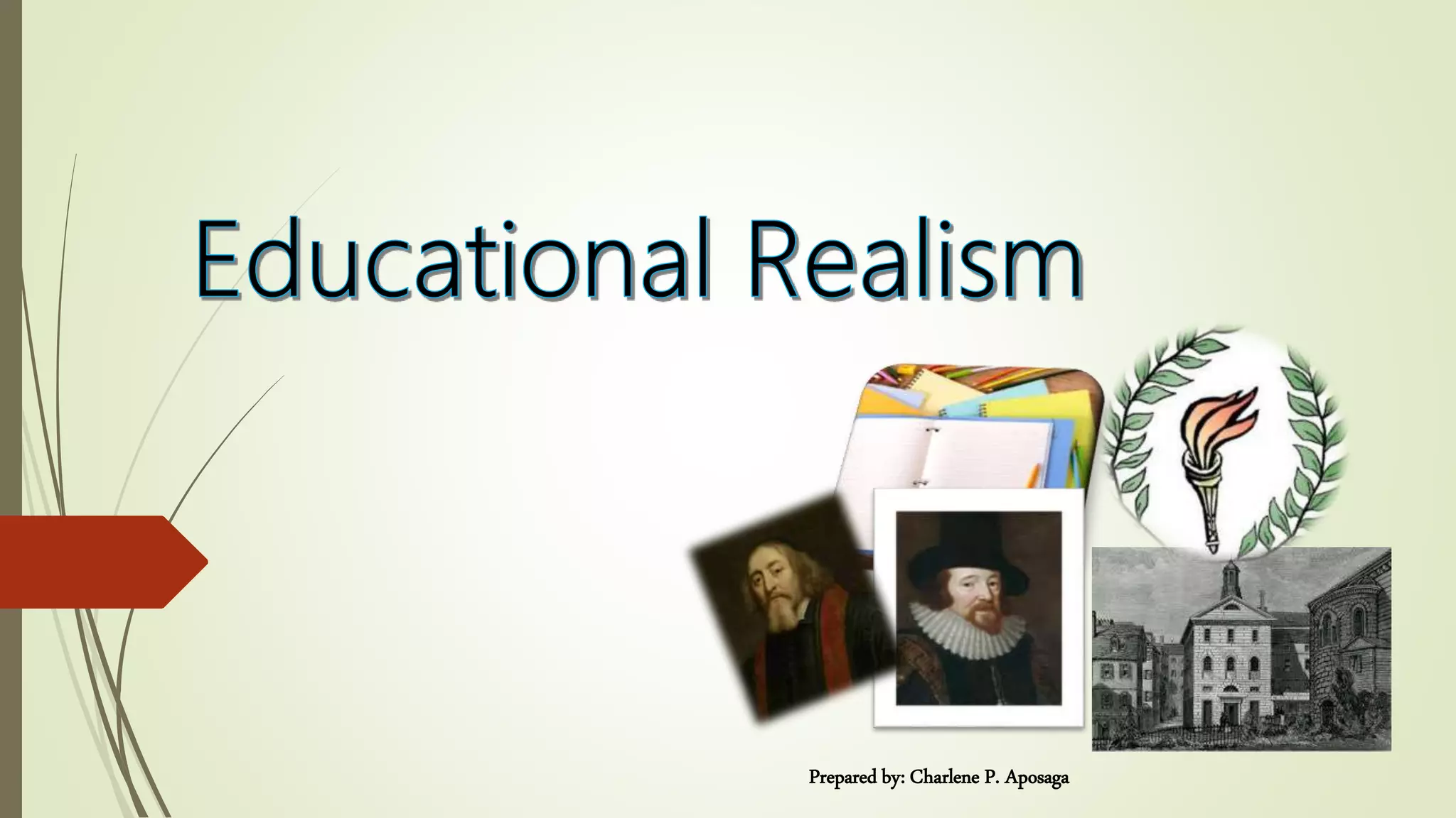 Educational Realism (Verbal Realism,Social Realism,Sense Realism) | PPTX