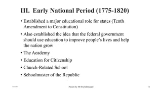 Foundation of education chapter5: Historical Development of American ...
