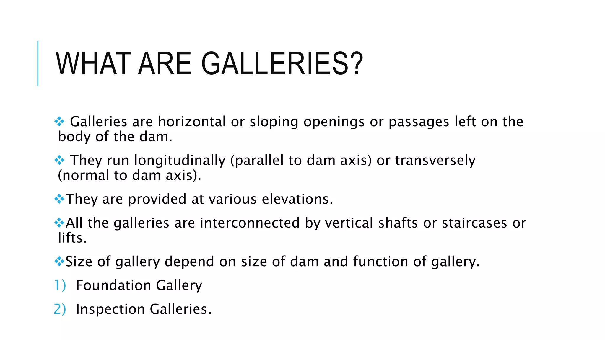 Foundation and galleries in gravity dam | PPTX