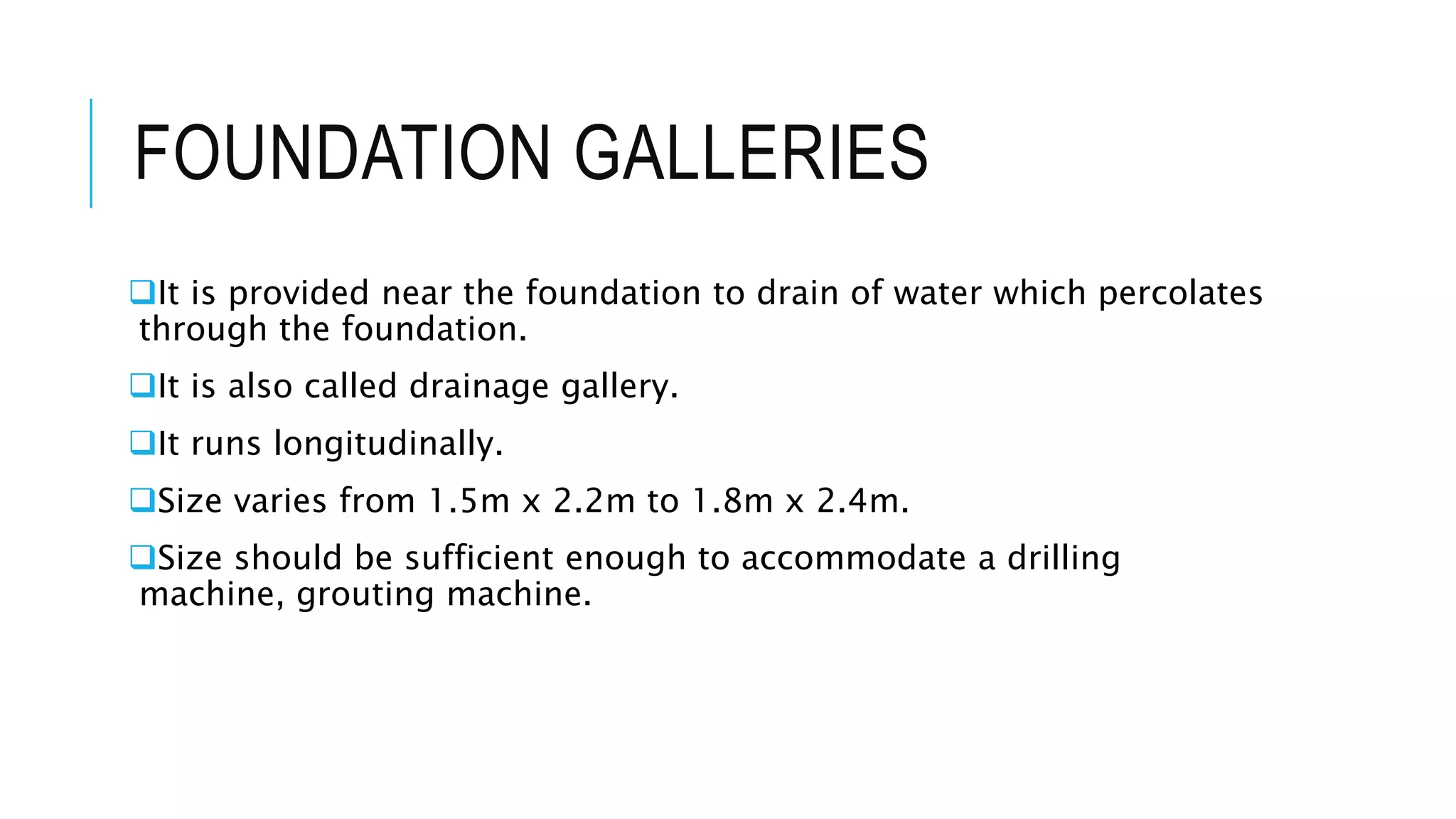 Foundation and galleries in gravity dam | PPTX