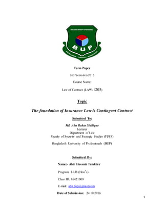 Foundation of insurance law is a contingent contract | DOCX