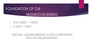 Foundation of organizational behavior | PPTX