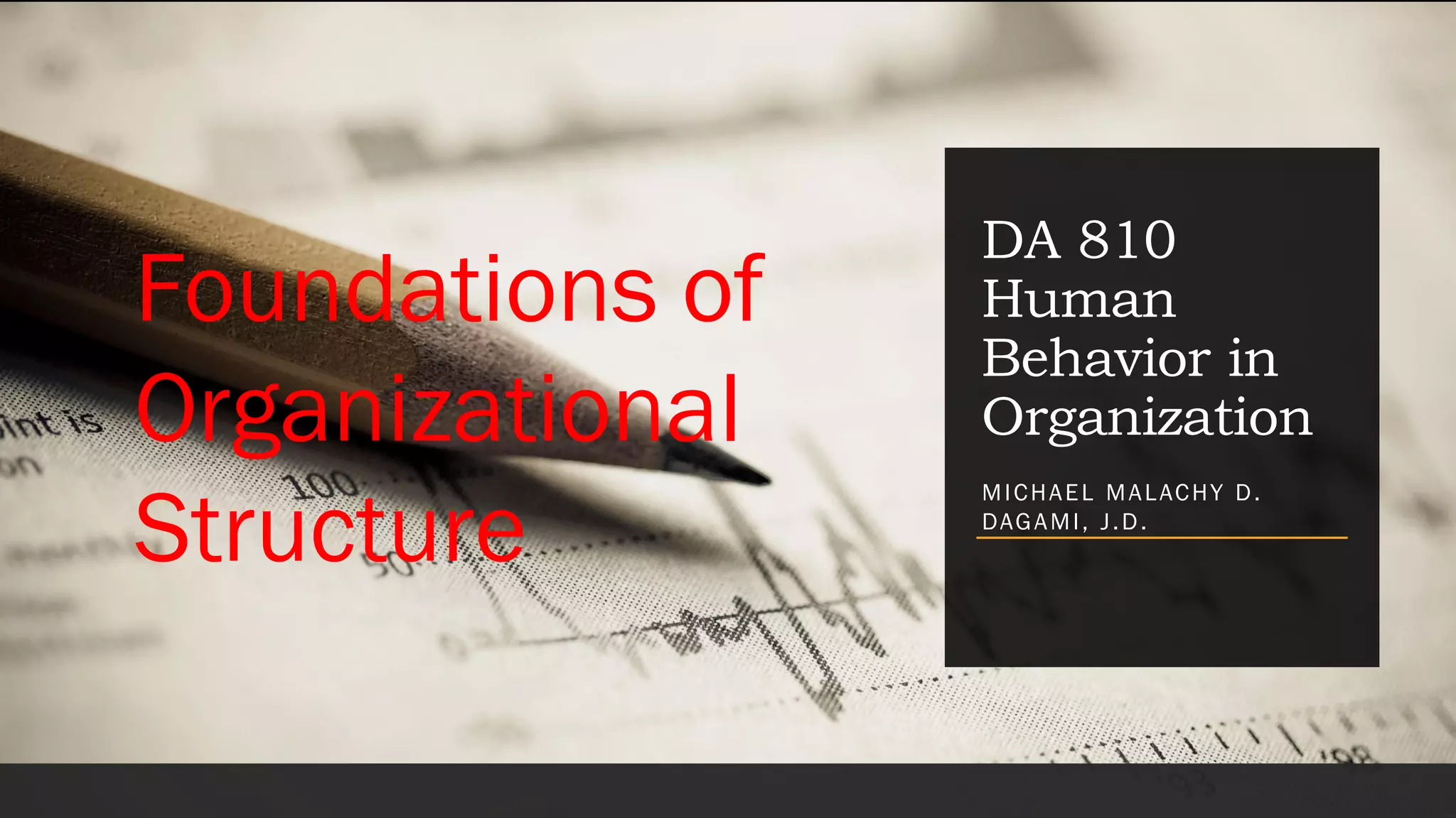 Foundation of organizational structure | PDF