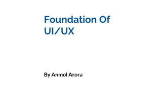 Foundation of UI/UX | PPTX