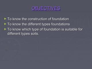 types of Foundations with animated sketches | PPT