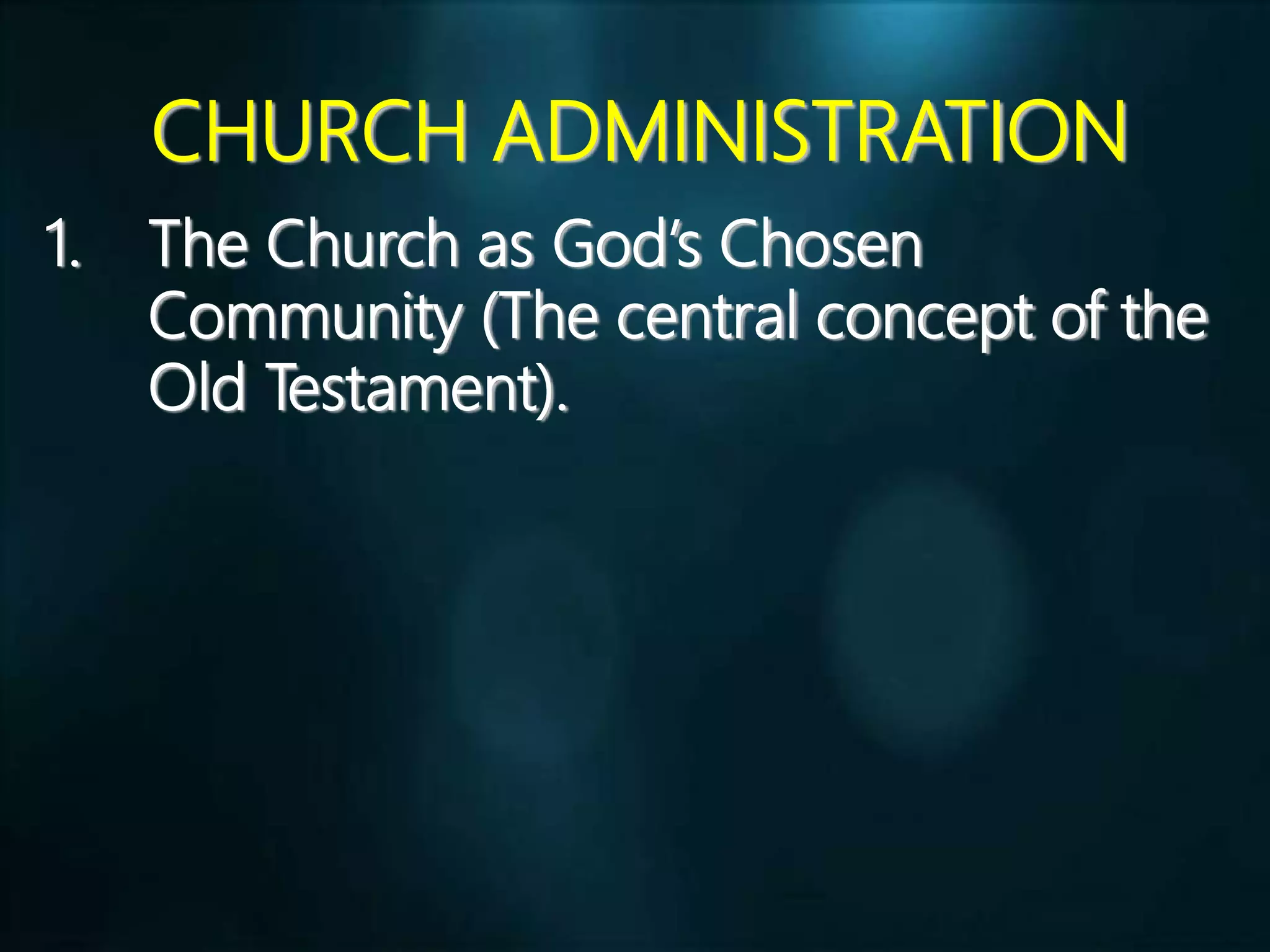 FOUNDATIONS FOR PURPOSEFUL CHURCH ADMINISTRATION (Lecture).ppt