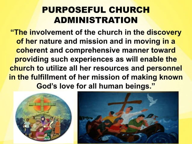 FOUNDATIONS FOR PURPOSEFUL CHURCH ADMINISTRATION (Lecture).ppt
