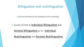 Foundations of bilingualism education and bilingualism | PPTX