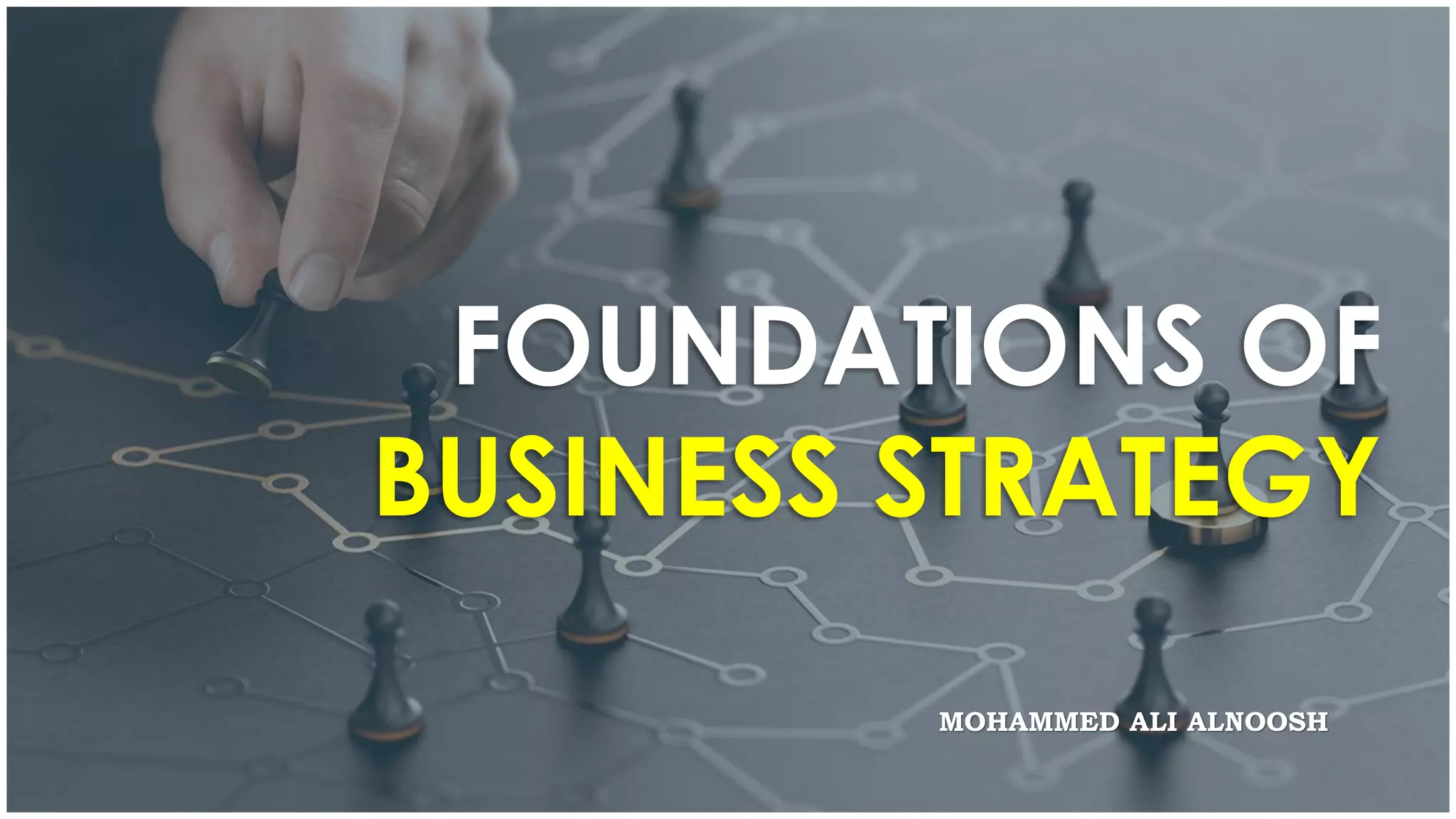 Foundations of business strategy - Lec 1.pdf