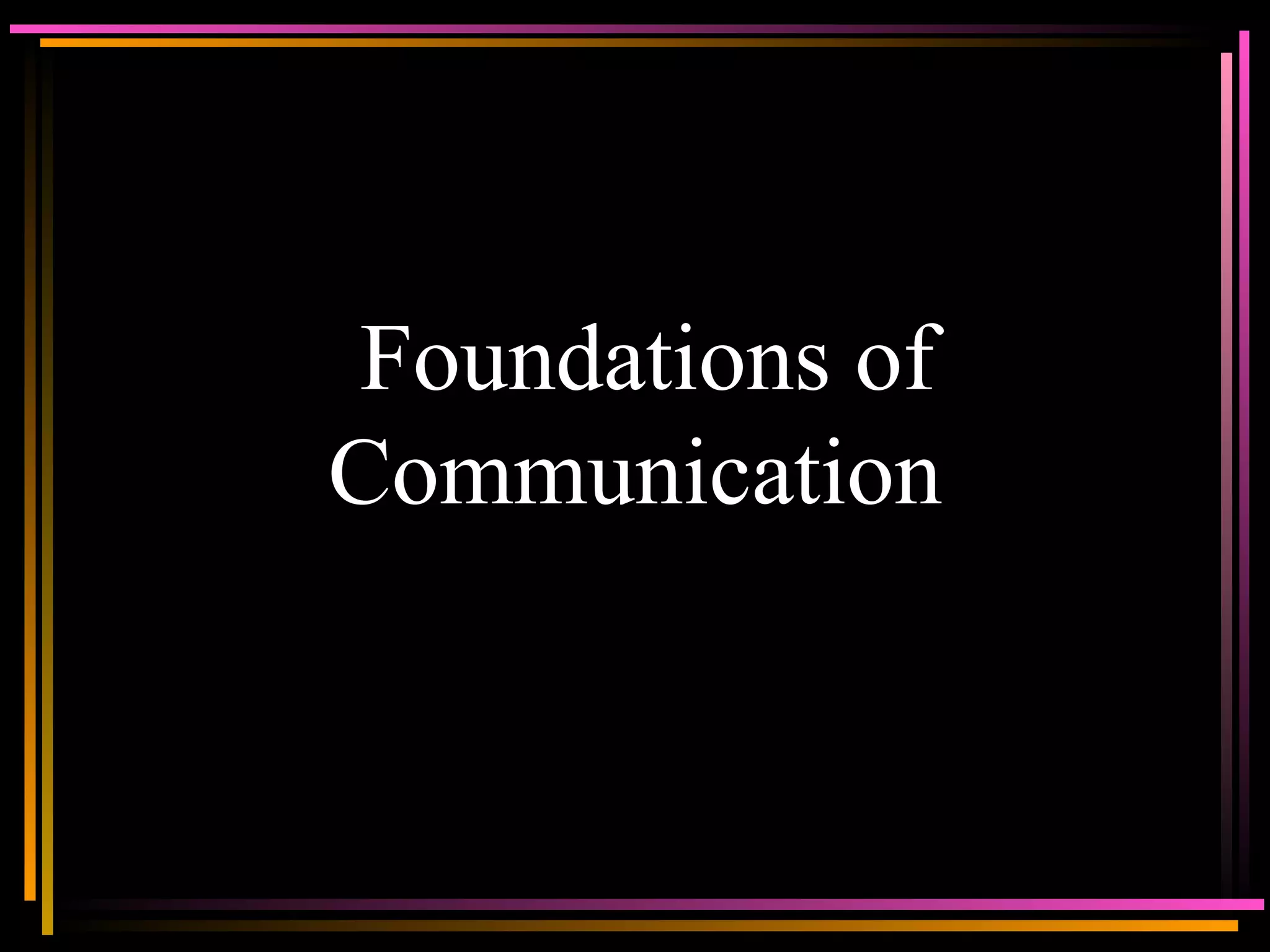 Foundations of communication | PPT