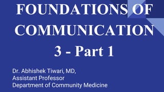 FOUNDATIONS OF COMMUNICATION 3 - Part 1.pptx