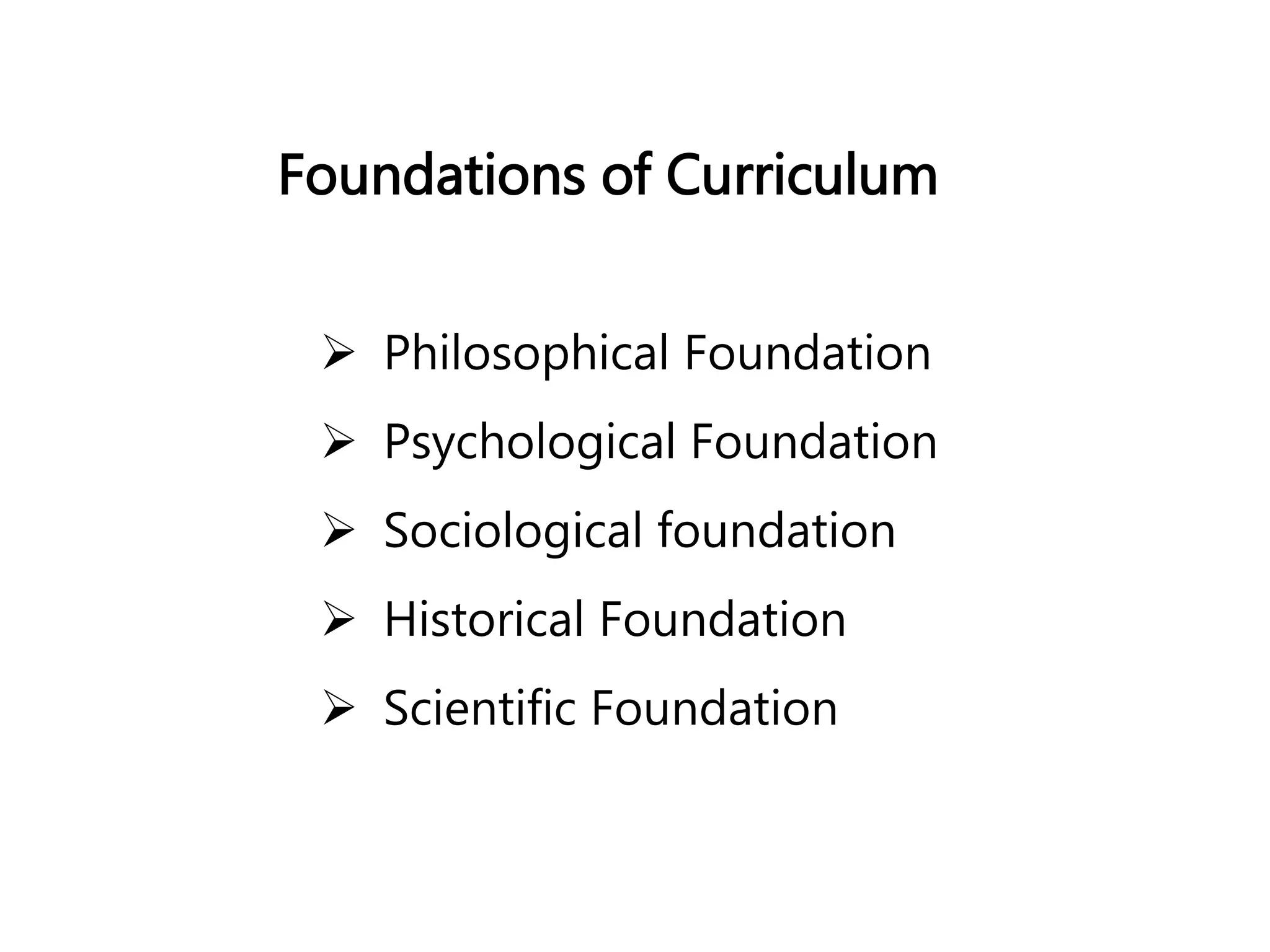 Foundations of Curriculum.pptx | Primary Education | Education