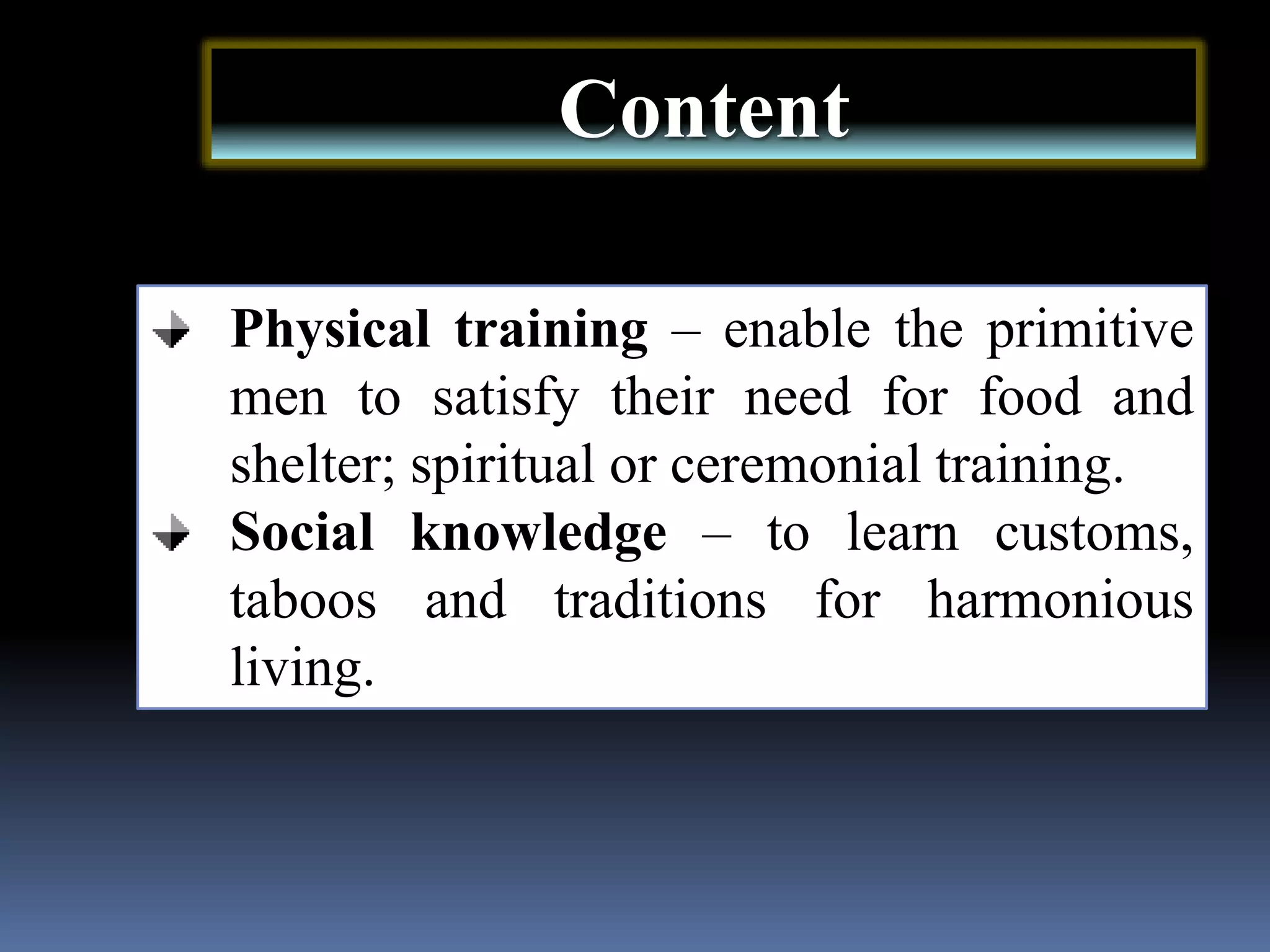 Education in primitive societies | PPTX