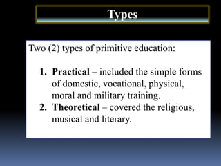 Education in primitive societies | PPTX