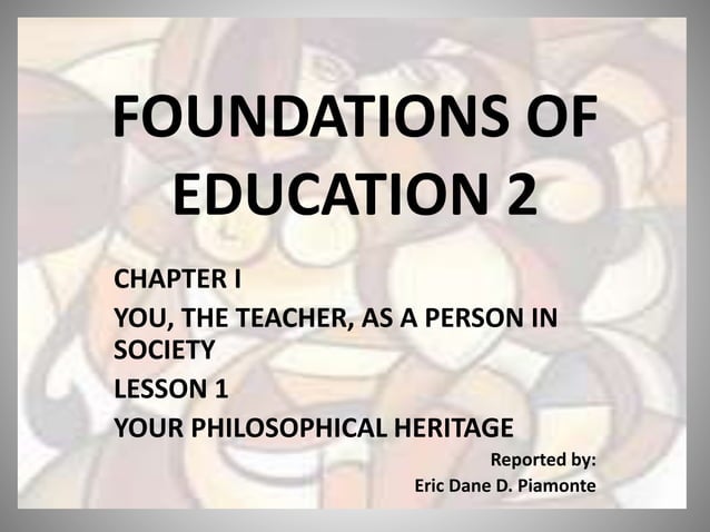 Foundations of education 2 report chapter 1_lesson 1 | PPTX | Educational Assessment | Education