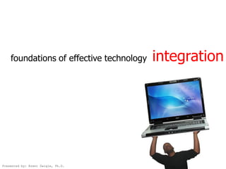 Foundations Of Effective Technology Integration | PDF