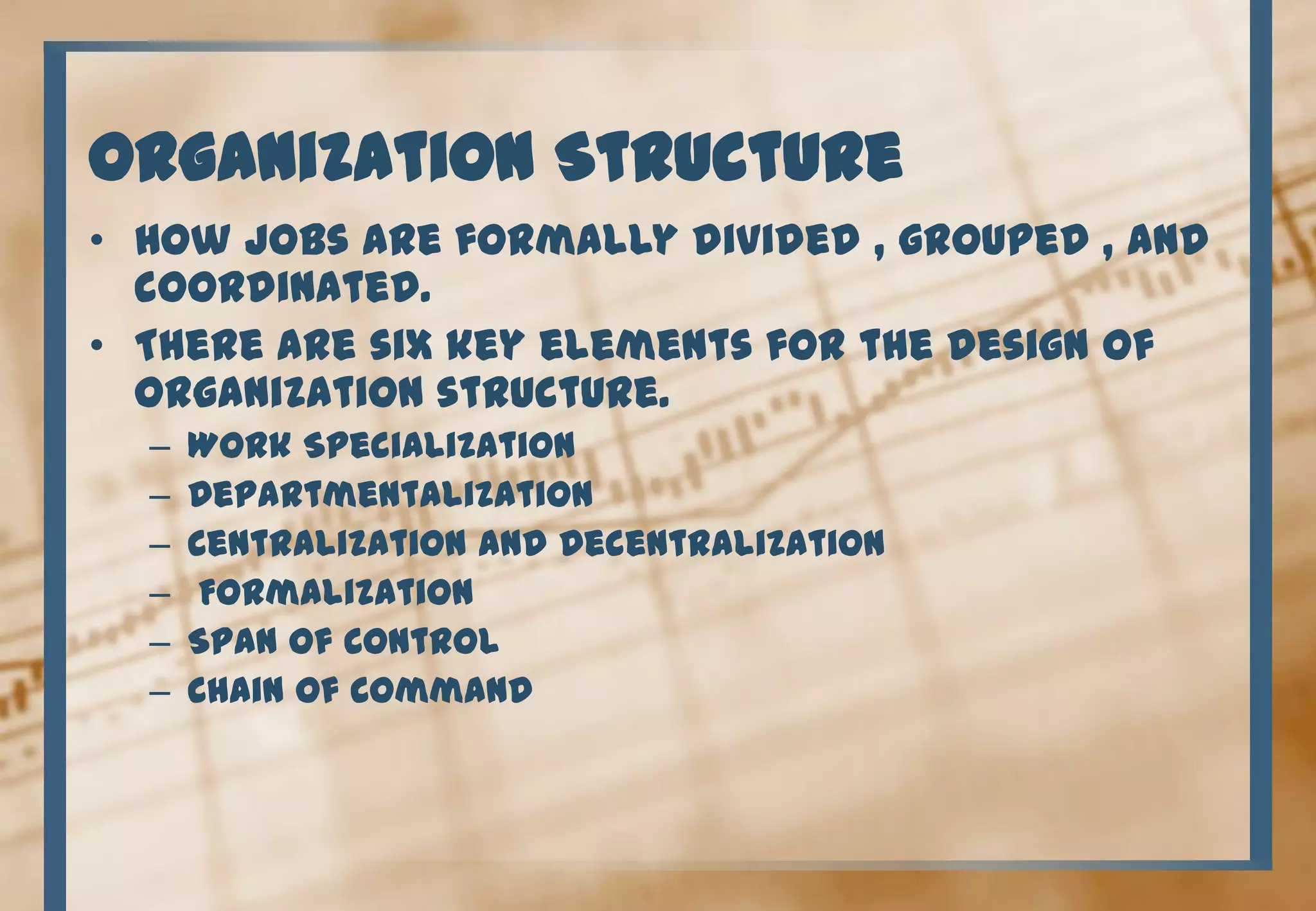 Foundations of organization structure | PPTX