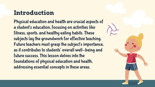Foundations of Physical Education and Health v2.pptx