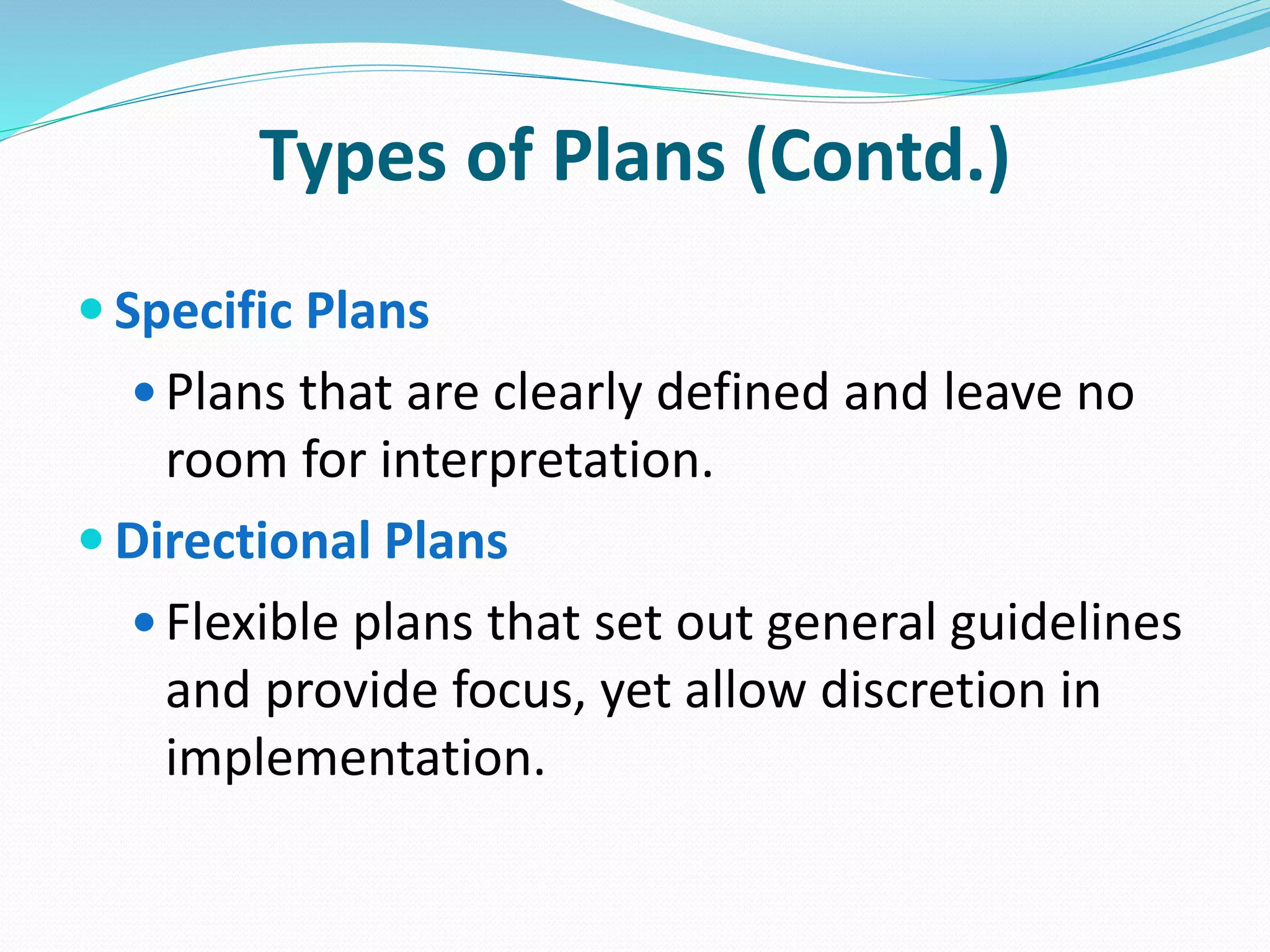 Foundations of planning, types of plans, approaches to planning ...