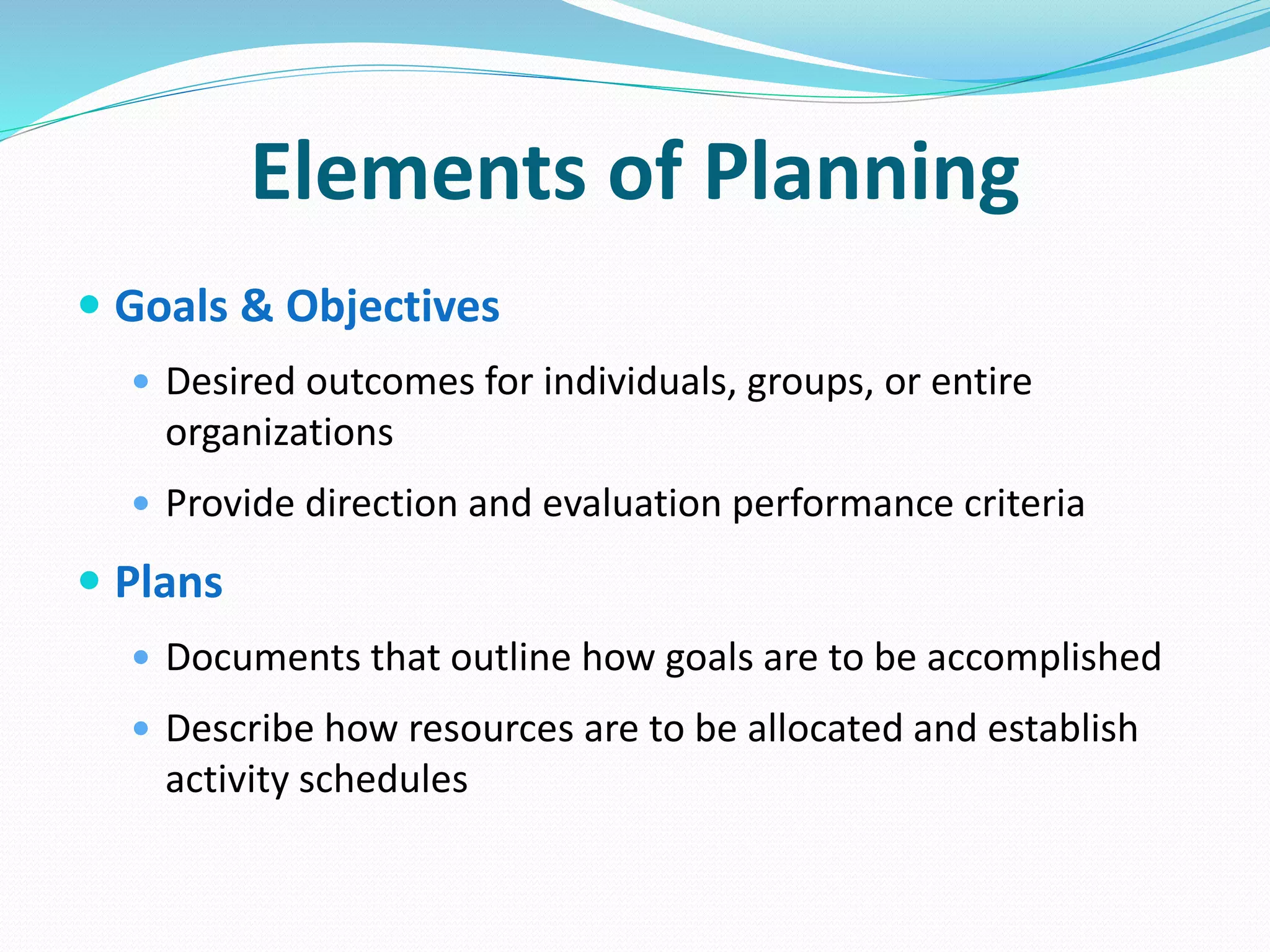 Foundations of planning, types of plans, approaches to planning ...