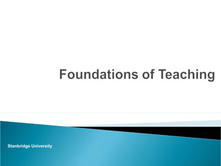Foundations of Teaching | PPT