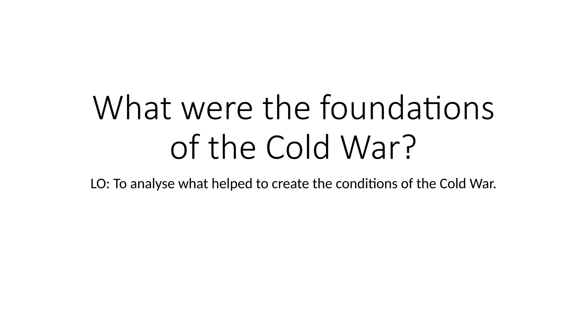 Foundations_of_the_Cold_War__Lesson_1.pptx