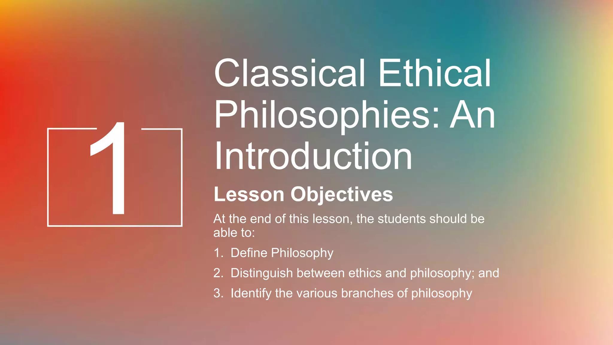 Foundations of the principles of business ethics | PPTX