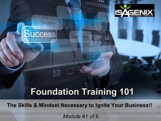 Foundation Training 101 - Module #1 | PPT