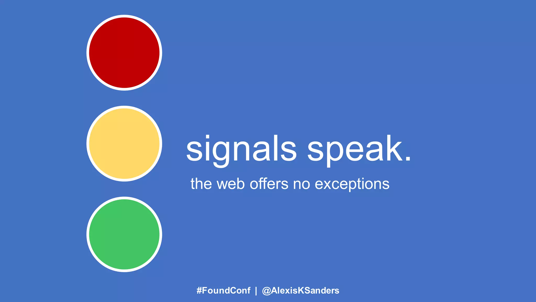 FoundConf 2018 Signals Speak - Alexis Sanders | PPT
