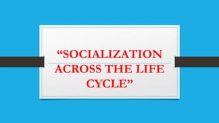 SOCIALIZATION | PPTX