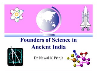Founders of science in ancient india | PDF