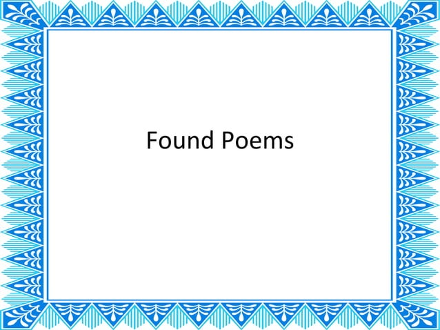 Found poems | PPT