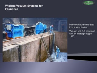 vacuum systems for foundry applications | PPTX