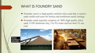 Foundry sand | PPTX