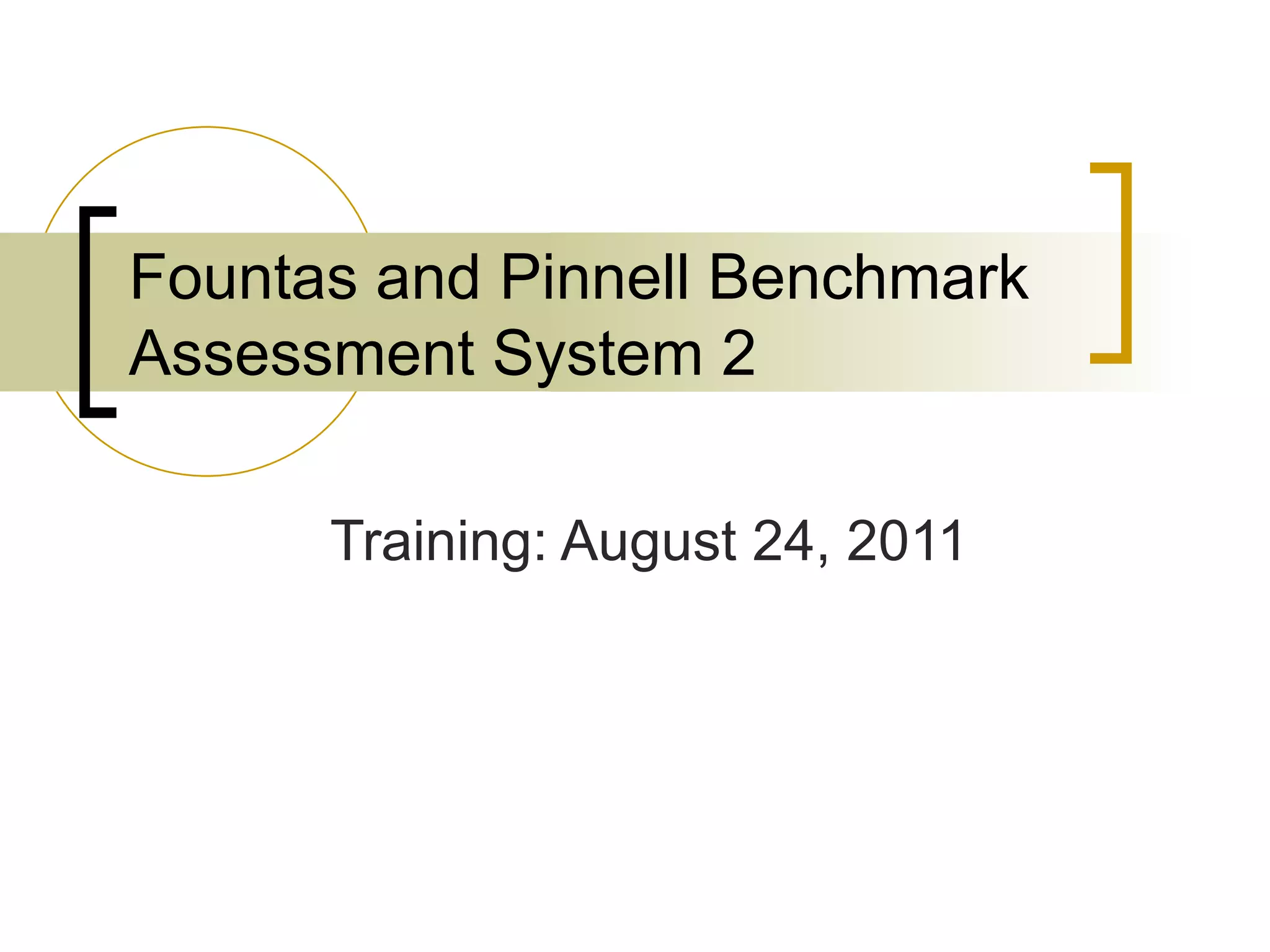 Fountas and Pinnell Benchmark Assessment System 2 | PPT