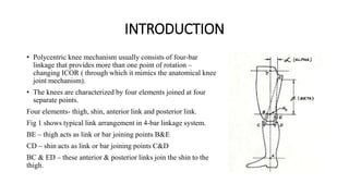 BIOMECHANICS OF FOUR-BAR LINKAGE PROSTHETIC KNEE MECHANISM | PPTX