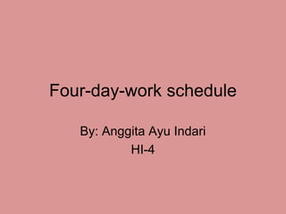 Four day-work-schedule ppt | PPT