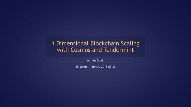Four Dimensional Blockchain Scaling | PPT