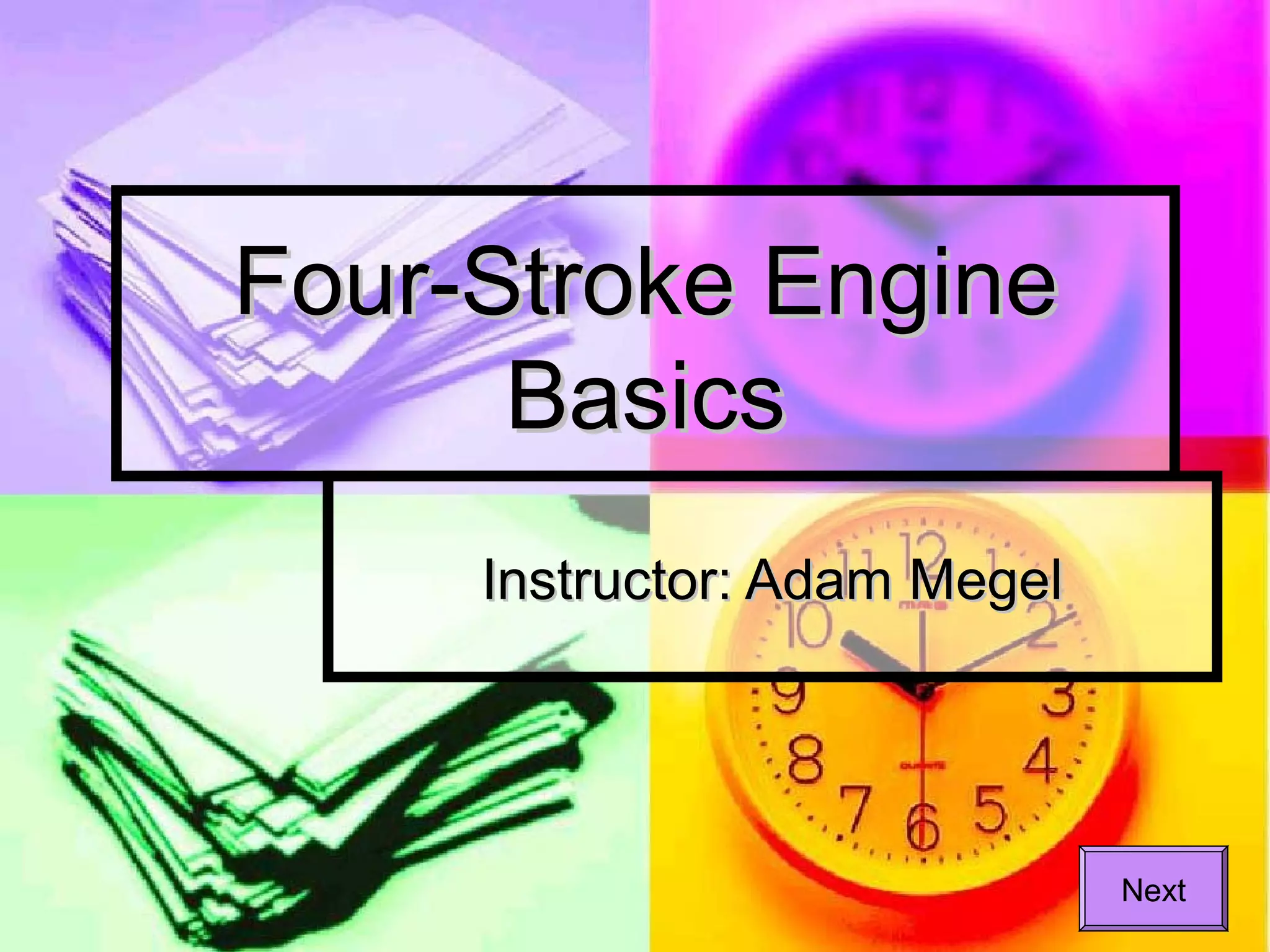 Four stroke engine-basics | PPT