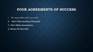 Four agreement of success | PPTX