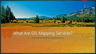 Four Benefits of GIS Mapping Services.pptx