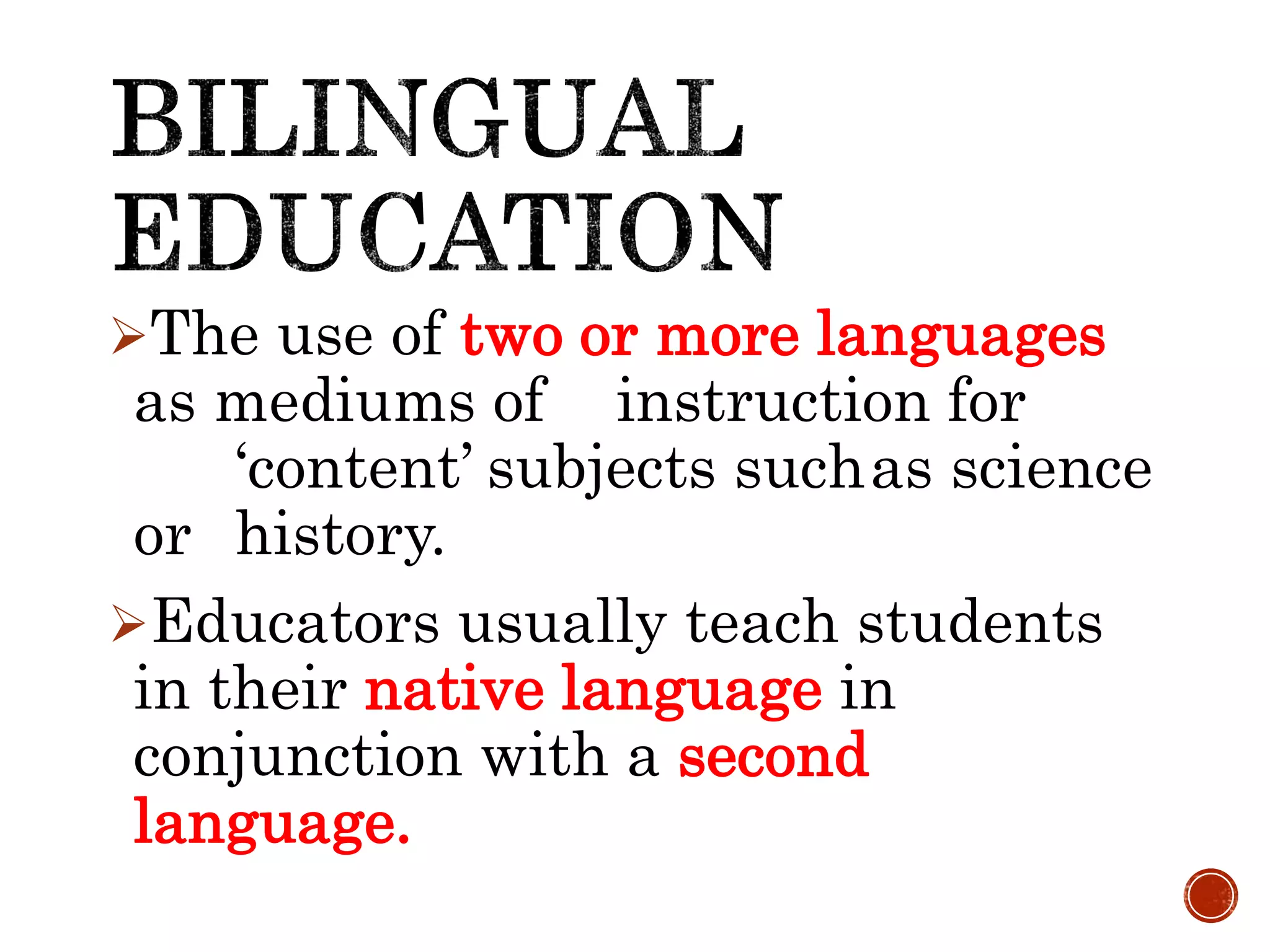 Four broad categories of bilingual education program | PPTX