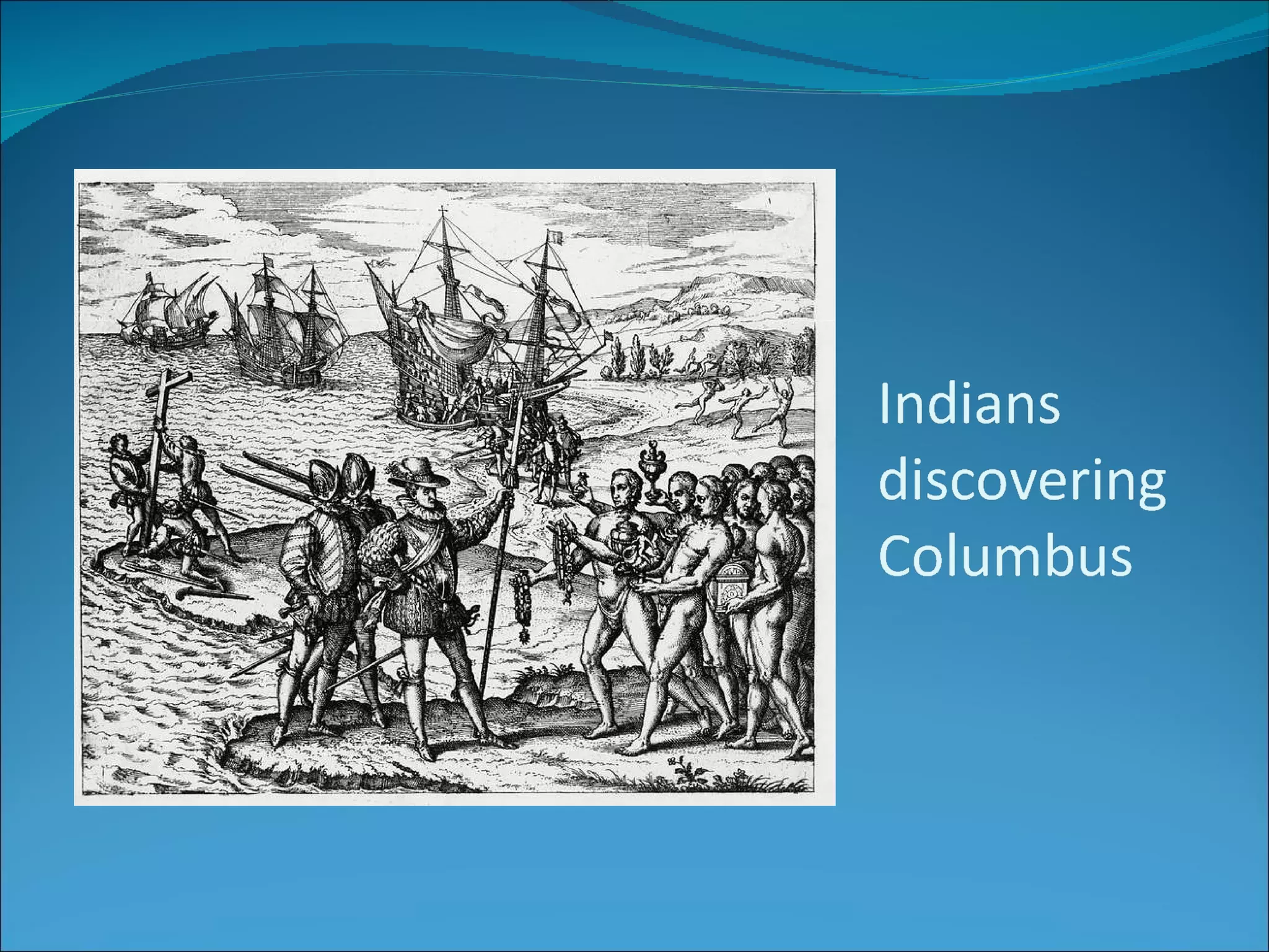 Four centuries of the native exploration of europe | PPT