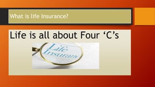 Four c of life | PPTX