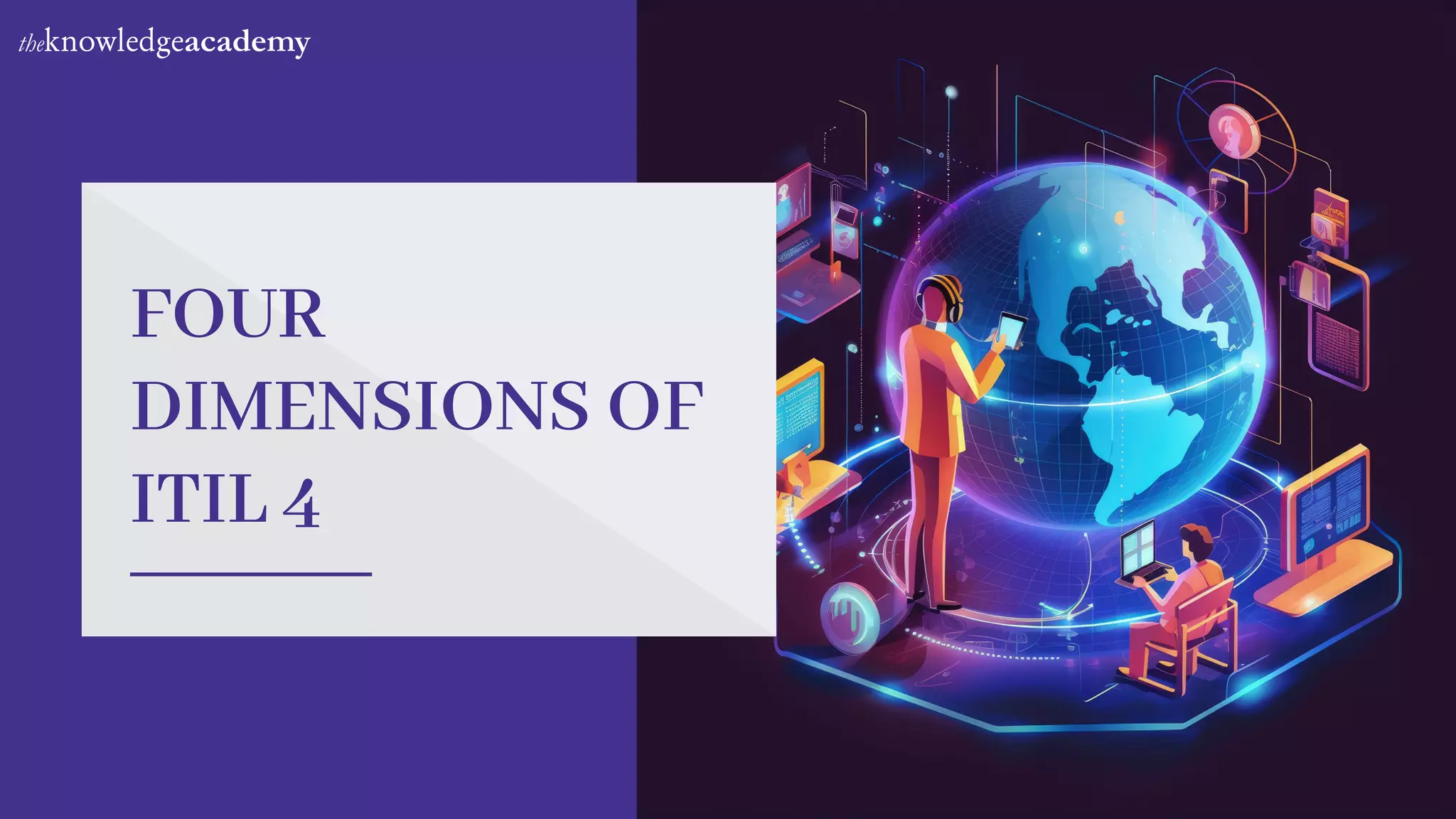 Four dimensions of ITIL 4 | The Knowledge Academy | PDF